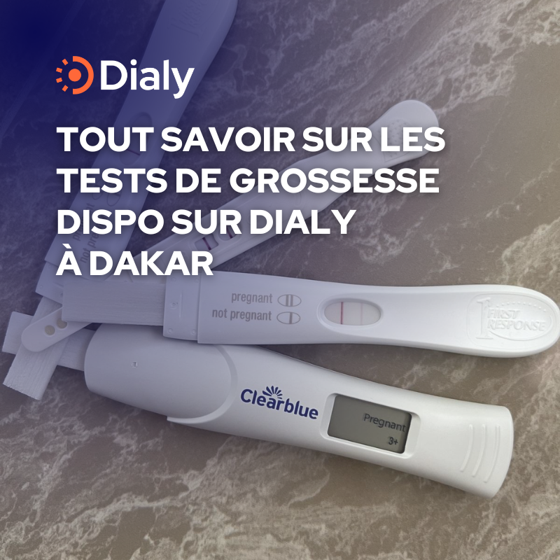 Test de Grossesse : Fiabilité, Types et Conseils – Dialy